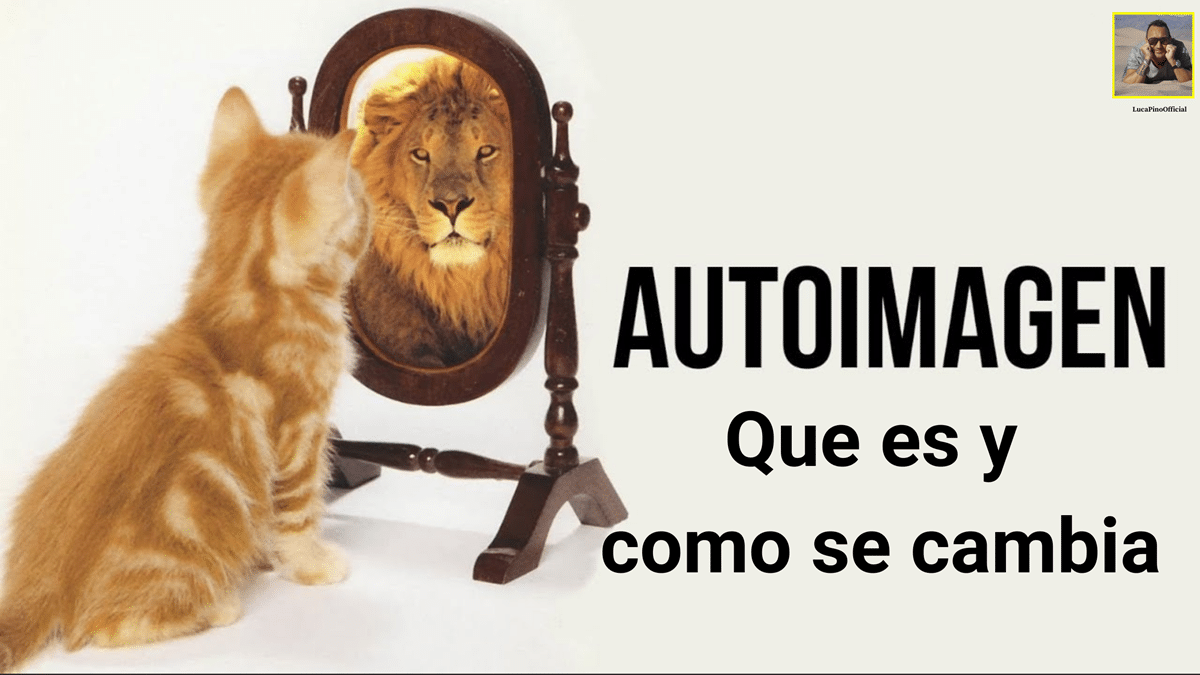 Autoimagen: como se cambia